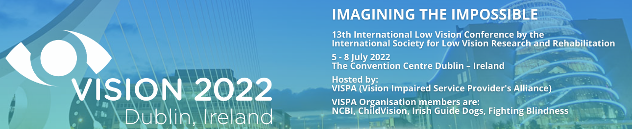 Vision 2022 – XIII INTERNATIONAL LOW VISION CONFERENCE: “Imagining the ...
